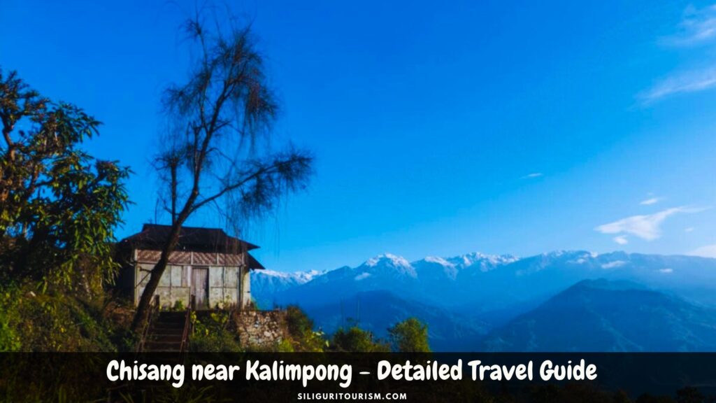 Chisang - A Beautiful Offbeat Village near Kalimpong